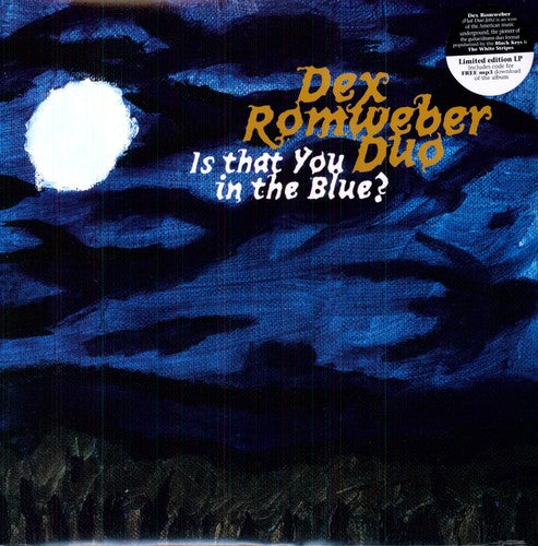 Romweber, Dex Duo: Is That You in the Blue? (Vinyl LP) | Bloodshot Reco ...