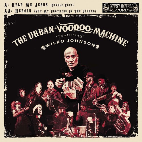 Urban Voodoo Machine: Help Me Jesus / Heroin (7-Inch Single) | Gypsy Ho ...